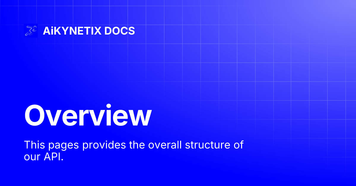 Overview | AiKYNETIX DOCS